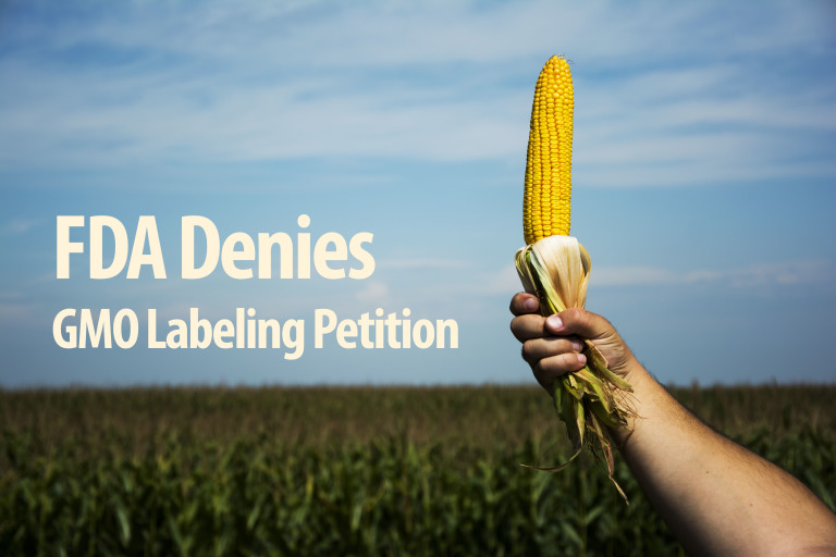 FDA Denies GMO Labeling Petition